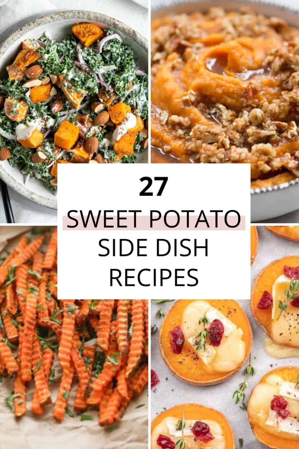 27 Easy Sweet Potato Side Dish Recipes - One Wholesome Life