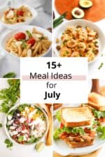 15 Light & Fresh Meal Ideas for July - One Wholesome Life